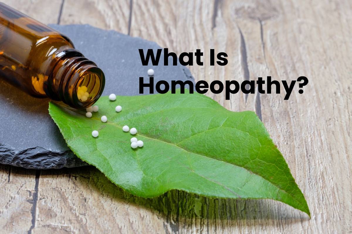 What Is Homeopathy? - Style Beauty Health - 2020