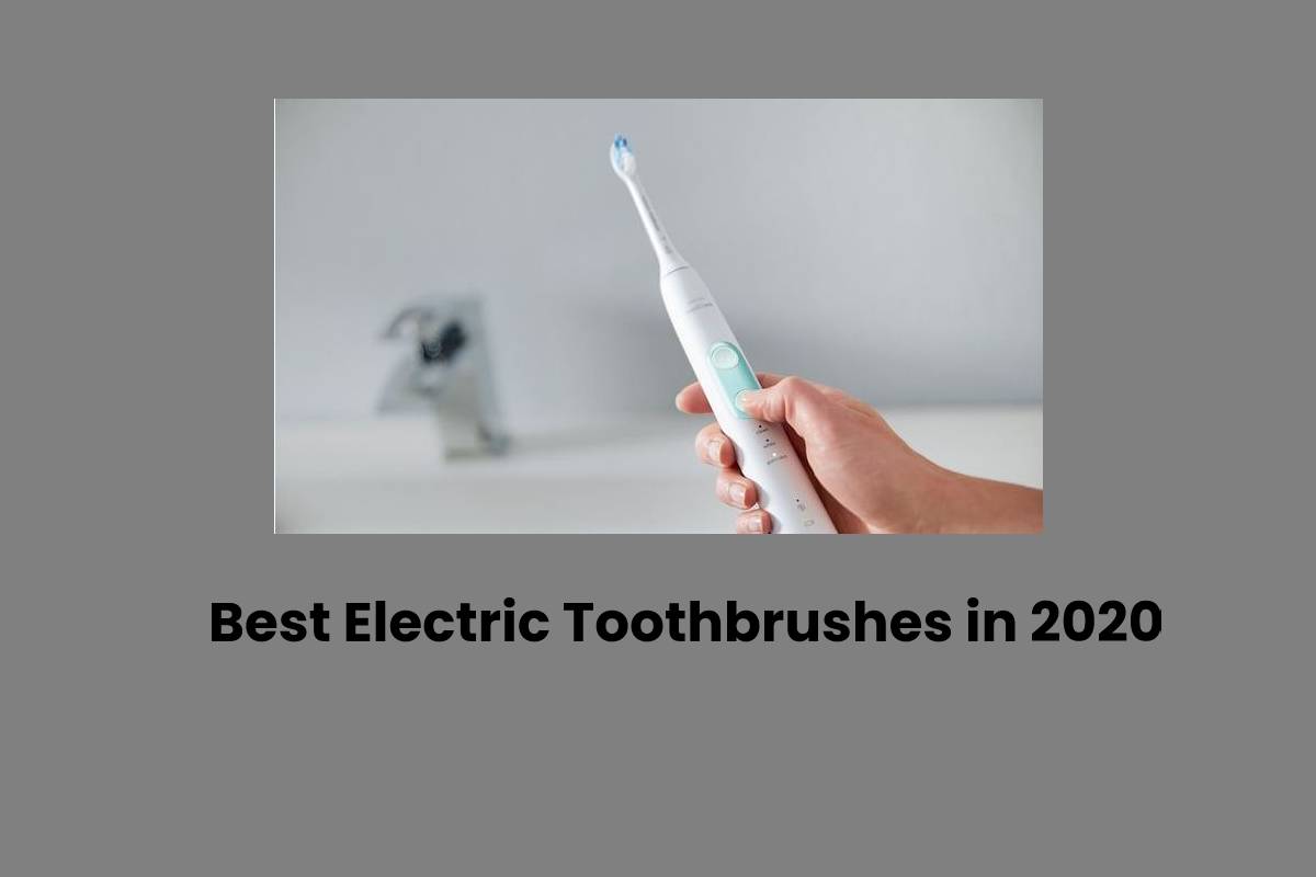 Best Electric Toothbrushes in 2020 - Style Beauty Health